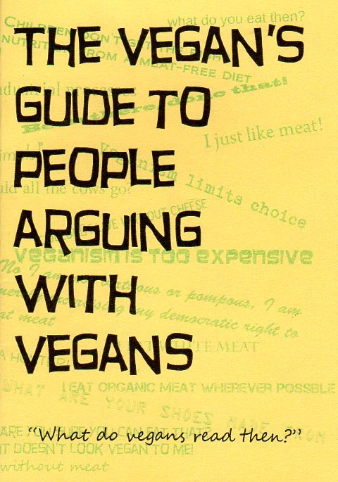 The Vegan's Guide to People Arguing with Vegans by Richard Cubesville ...