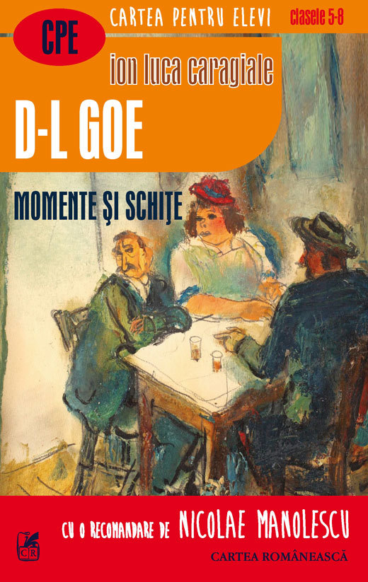 D-l Goe: momente şi schiţe by Ion Luca Caragiale | Goodreads