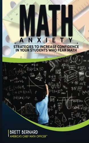 Math Anxiety: Strategies to Increase Confidence in Your Students Who ...