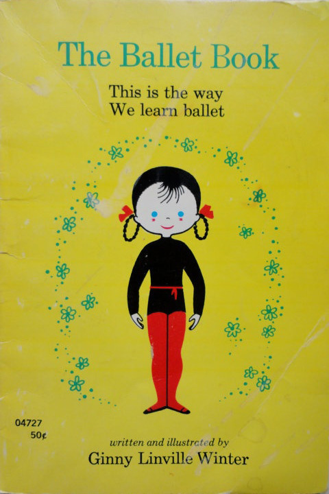The Ballet Book by Ginny Linville Winter | Goodreads