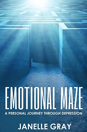 Emotional Maze: A Personal Journey Through Depression by Janelle Gray ...