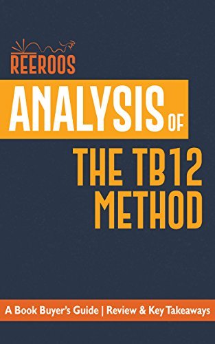 Analysis of The TB12 Method: A Book Buyer's Guide | Review & Key ...