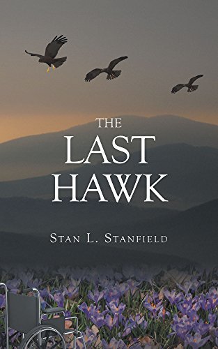 The Last Hawk by Stan L. Stanfield | Goodreads