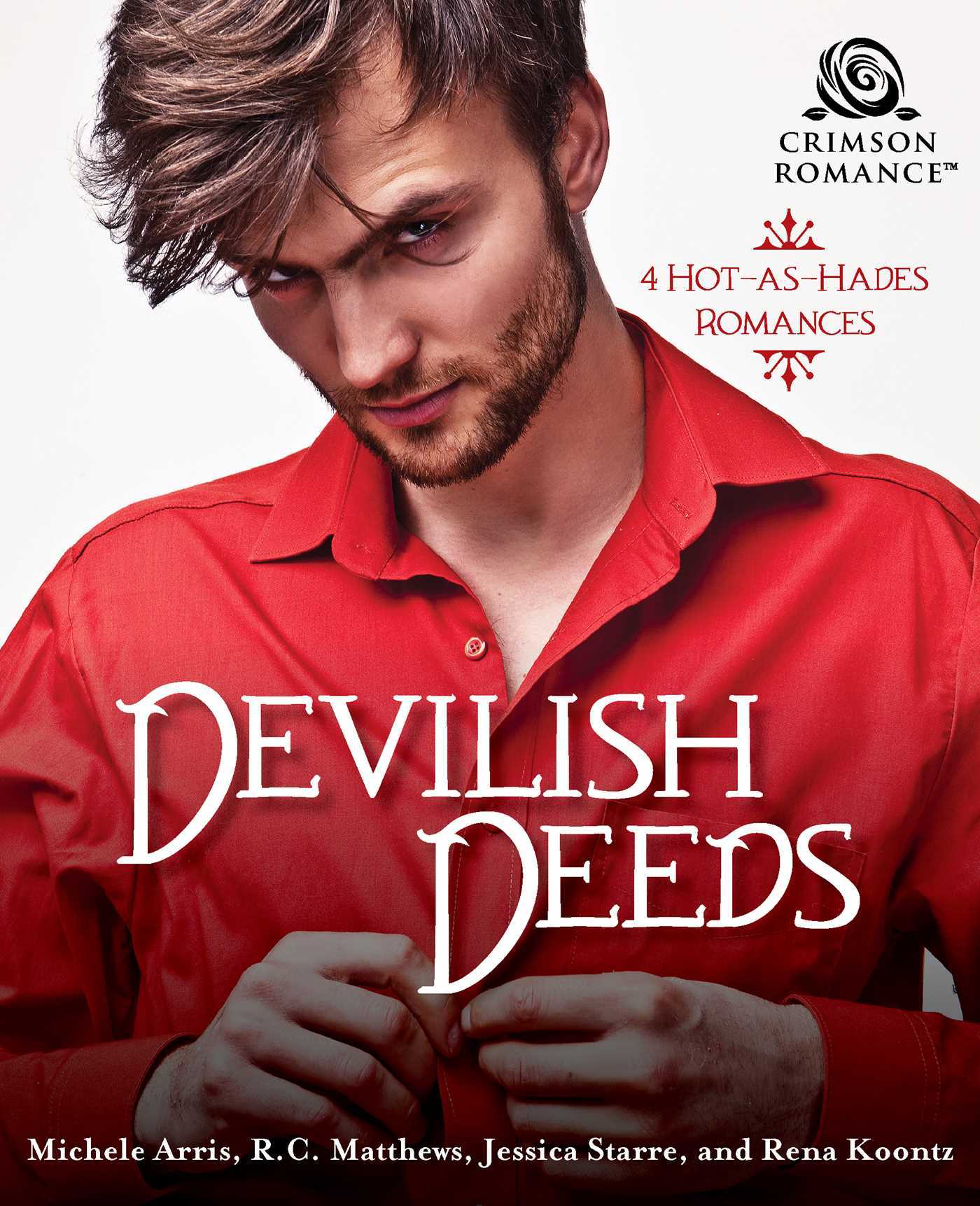 Devilish Deeds: 4 Hot-as-Hades Romances by Michele Arris | Goodreads