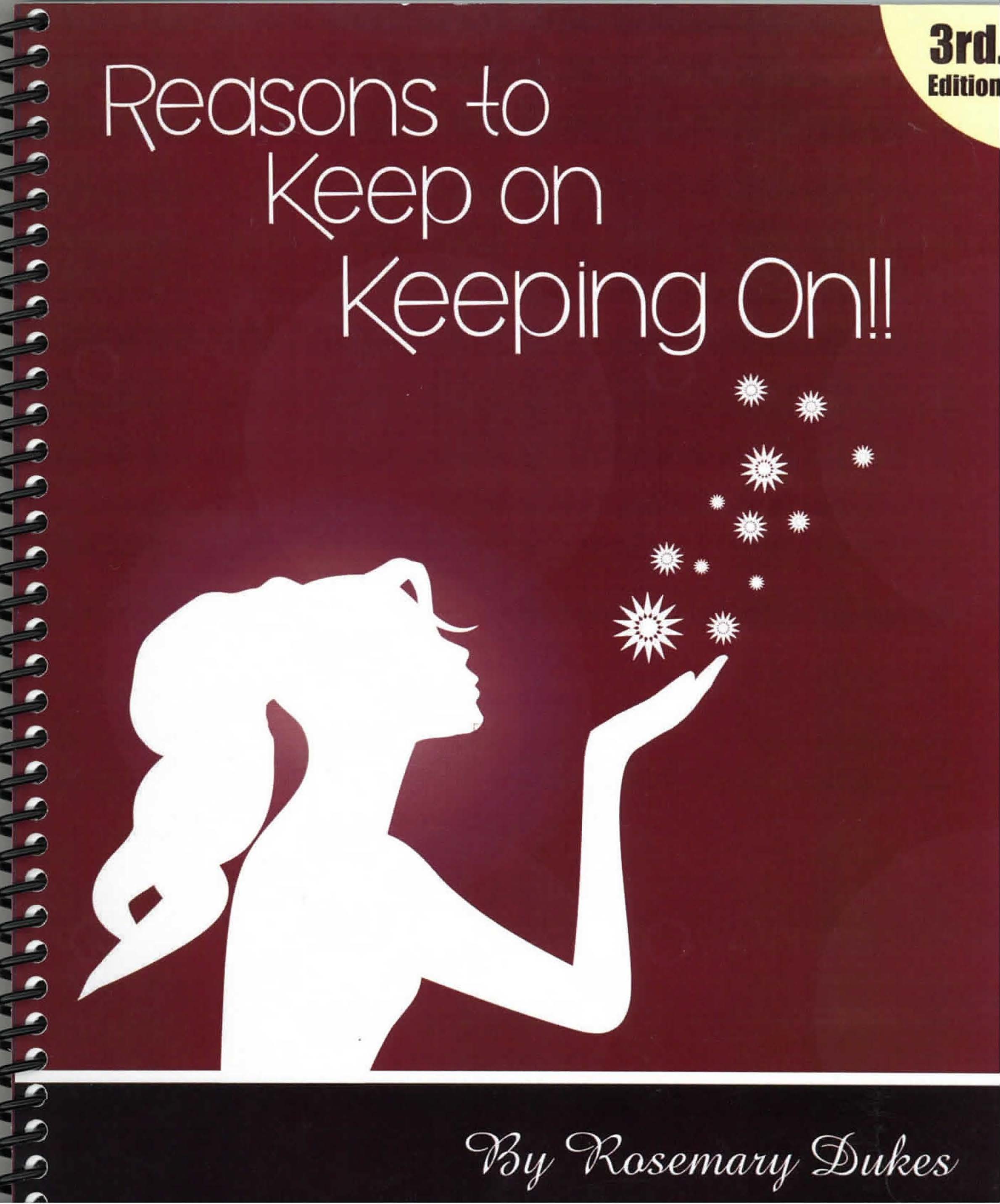 Reasons to Keep on Keeping On!! by Rosemary Dukes | Goodreads