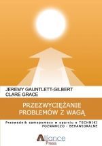 Przezwyciężanie problemów z wagą. Przewodnik samopomocy w oparciu o ...