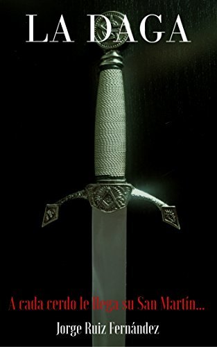 La daga: A cada cerdo le llega su San Martín by Jorge Ruiz Fernández ...