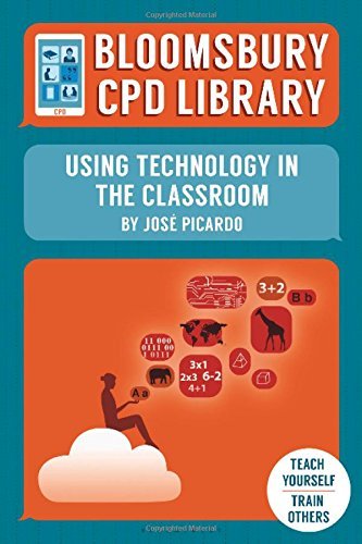 Using Technology In The Classroom by Jose Picardo | Goodreads