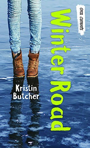 Winter Road (Orca Currents) by Kristin Butcher | Goodreads