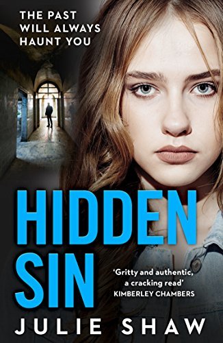 Hidden Sin: When the past comes back to haunt you by Julie Shaw | Goodreads