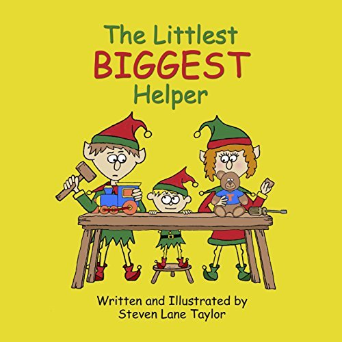 The Littlest Biggest Helper by Steven Lane Taylor | Goodreads