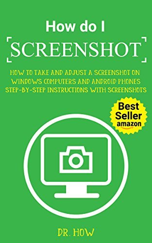 How do I screenshot: How to Take and Adjust a Screenshot on Windows ...