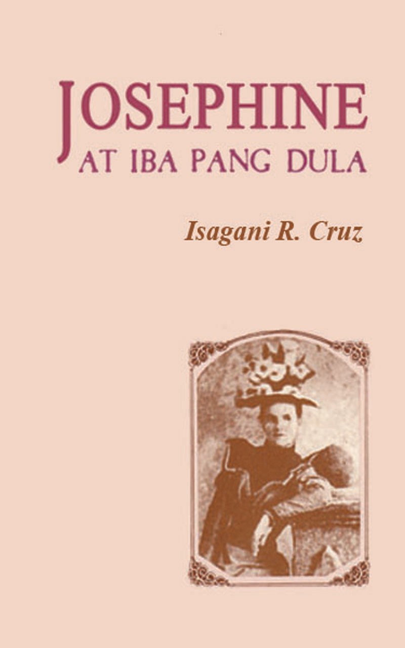 Josephine at iba pang dula by Isagani R. Cruz | Goodreads