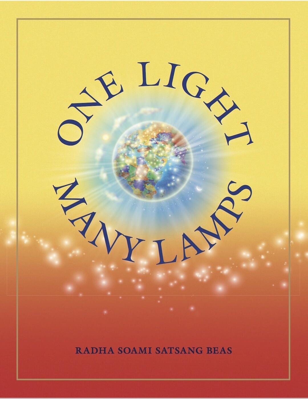 One Light Many Lamps by Radha Soami Satsang Beas | Goodreads
