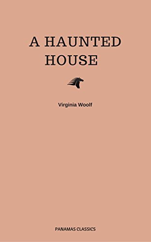 A Haunted House by Virginia Woolf | Goodreads