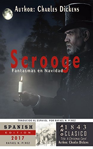 Scrooge fantasmas en Navidad (Spanish Edition) by Charles Dickens ...
