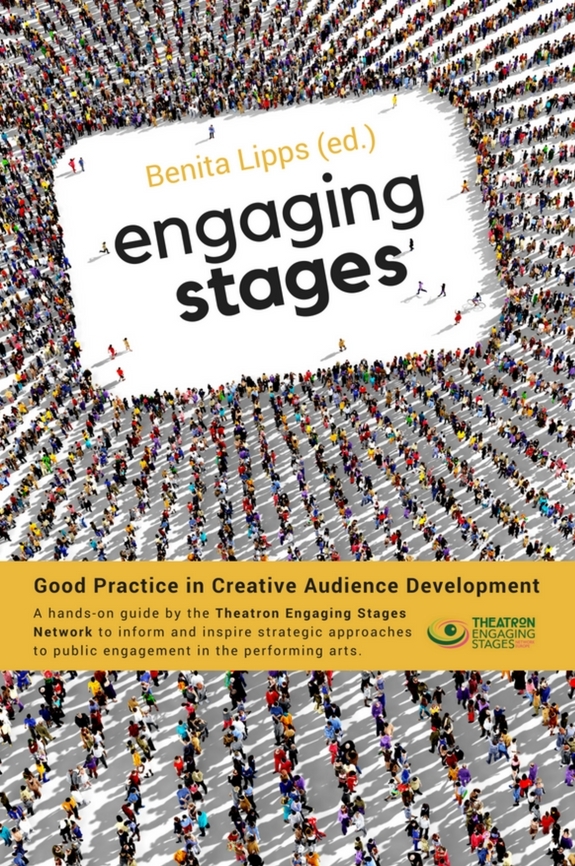 Engaging Stages: Good Practice in Creative Audience Development by ...