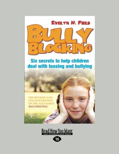 Bully Blocking: Six Secrets to Help Children Deal with Teasing and ...