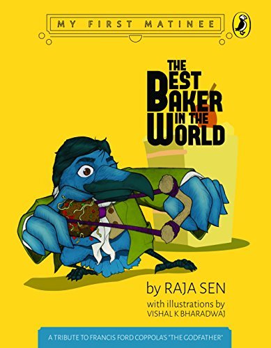 Best Baker in the World (My First Matinee) by Raja Sen | Goodreads