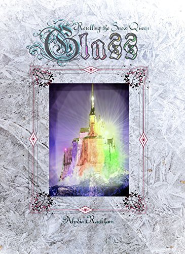 Glass: Retelling the Snow Queen by Alydia Rackham | Goodreads