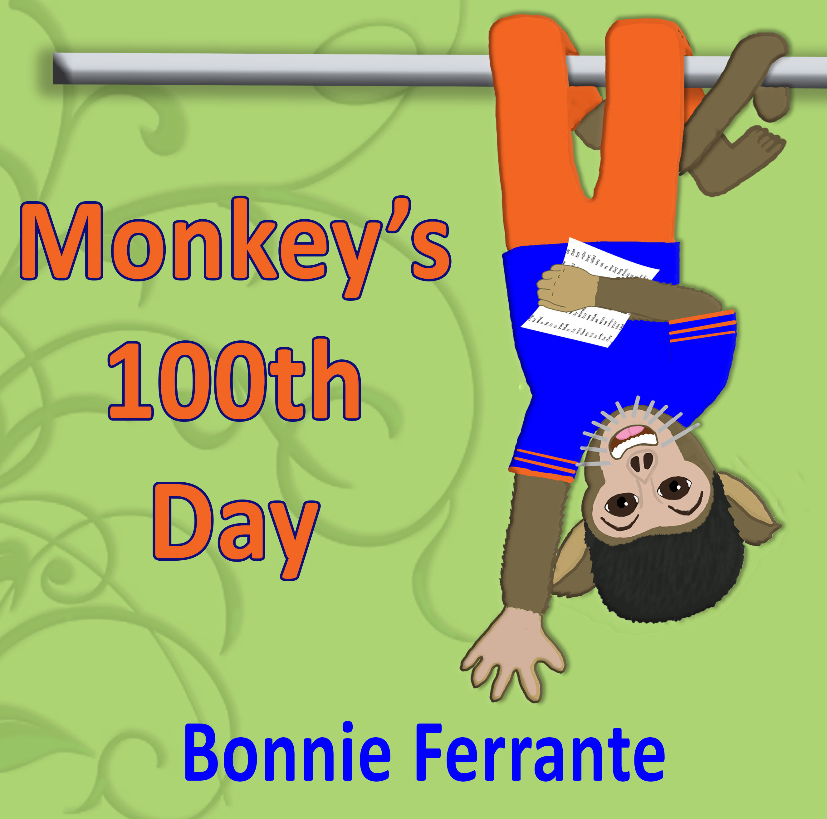 Monkey's 100th Day by Bonnie Ferrante | Goodreads