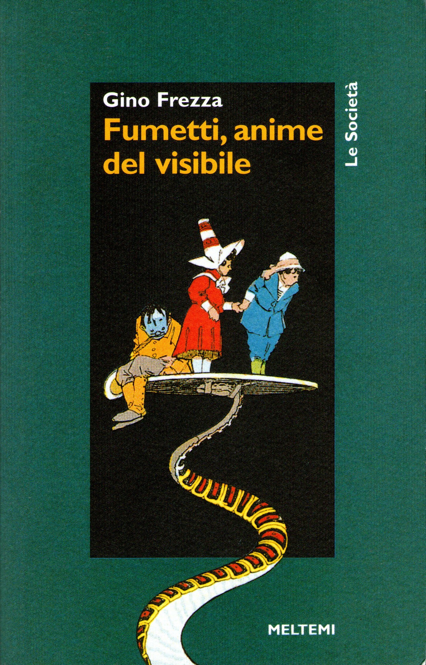 Fumetti, anime del visibile by Gino Frezza | Goodreads