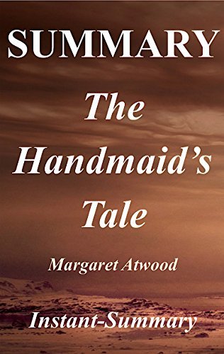 Summary - The Handmaid's Tale: Book By Margaret Atwood by Instant ...
