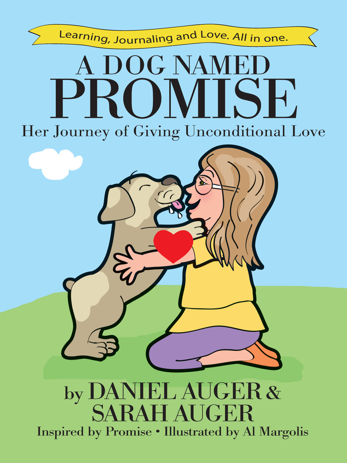 A Dog Named Promise: Her Journey of Giving Unconditional Love by Daniel ...