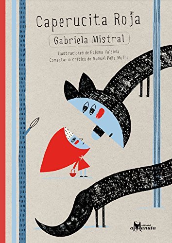 Caperucita Roja (Little Red Riding Hood in Spanish) Gabriela Mistral ...
