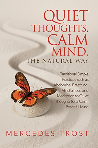 Quiet Thoughts, Calm Mind, The Natural Way: Traditional Simple ...