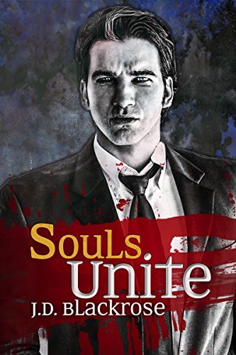 Souls Unite (The Soul Wars, #4) by J.D. Blackrose | Goodreads