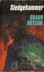 Sledgehammer by Shaun Hutson | Goodreads