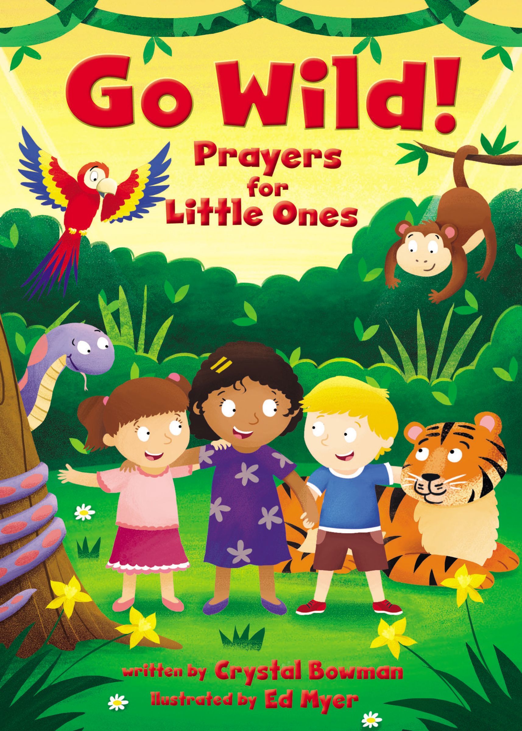 Go Wild! Prayers for Little Ones by Crystal Bowman | Goodreads