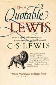 The Quotable Lewis by Wayne Martindale | Goodreads