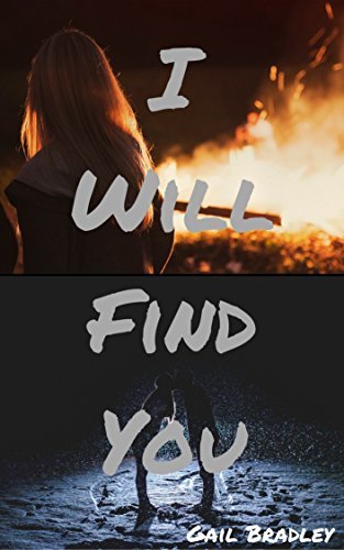 I Will Find You by Gail Bradley | Goodreads