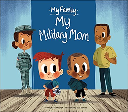 My Military Mom (My Family Set 1) by Claudia Harrington | Goodreads