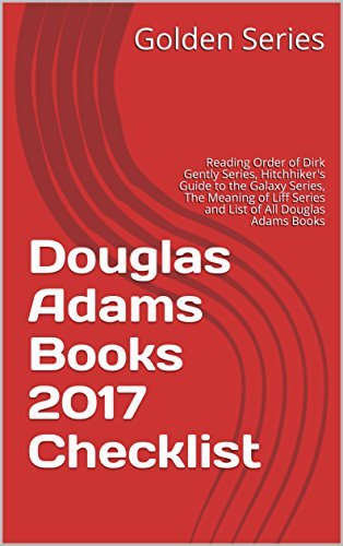 Douglas Adams Books 2017 Checklist: Reading Order of Dirk Gently Series ...