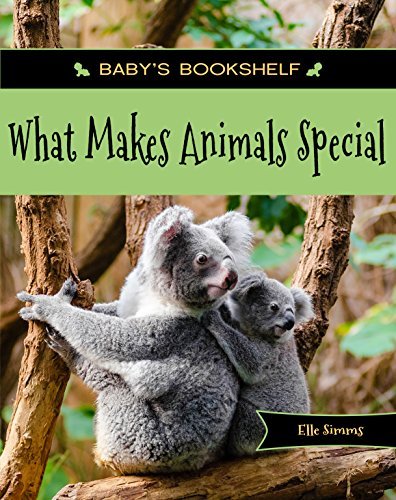 What Makes Animals Special (Baby's Bookshelf Book 2) by Elle Simms ...