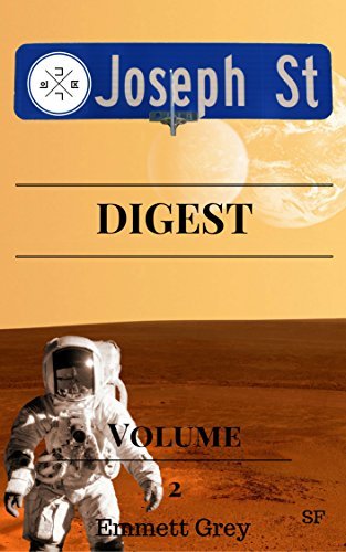 Joseph Street Digest Volume 2: Emmett Grey's Short Stories, Going To ...