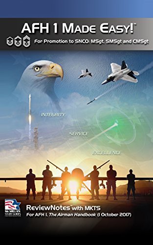 2017-2019 AFH 1 Made Easy! For Promotion to SNCO: MSgt, SMSgt and CMSgt ...