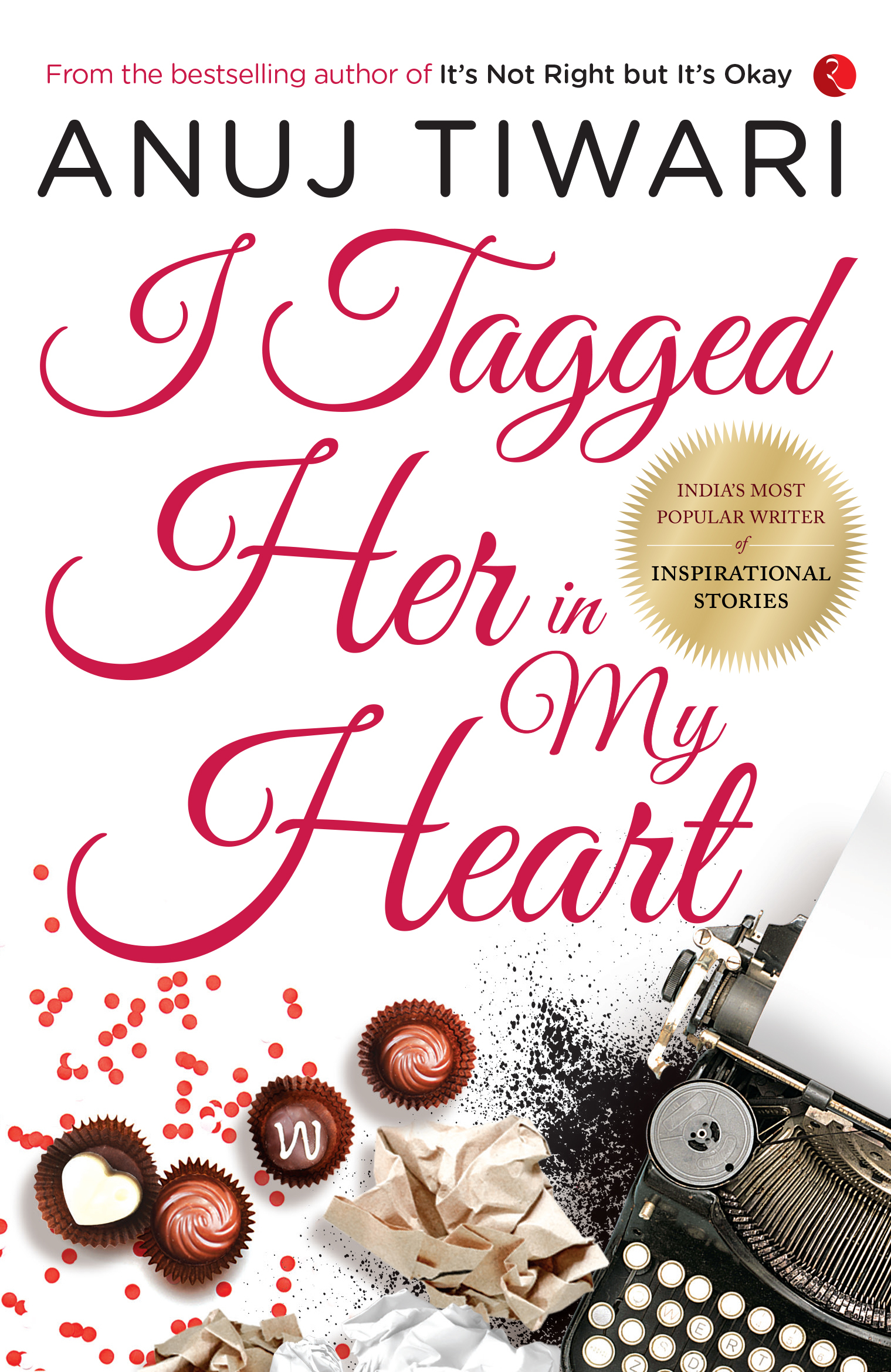 I Tagged Her in My Heart by Anuj Tiwari | Goodreads