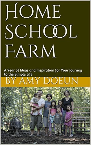 Home School Farm: A Year of Ideas and Inspiration for Your Journey to ...