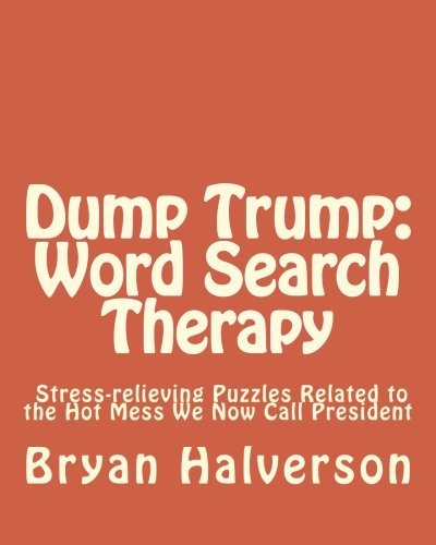 Dump Trump - Word Search Therapy: Dump Trump - Word Search Therapy ...