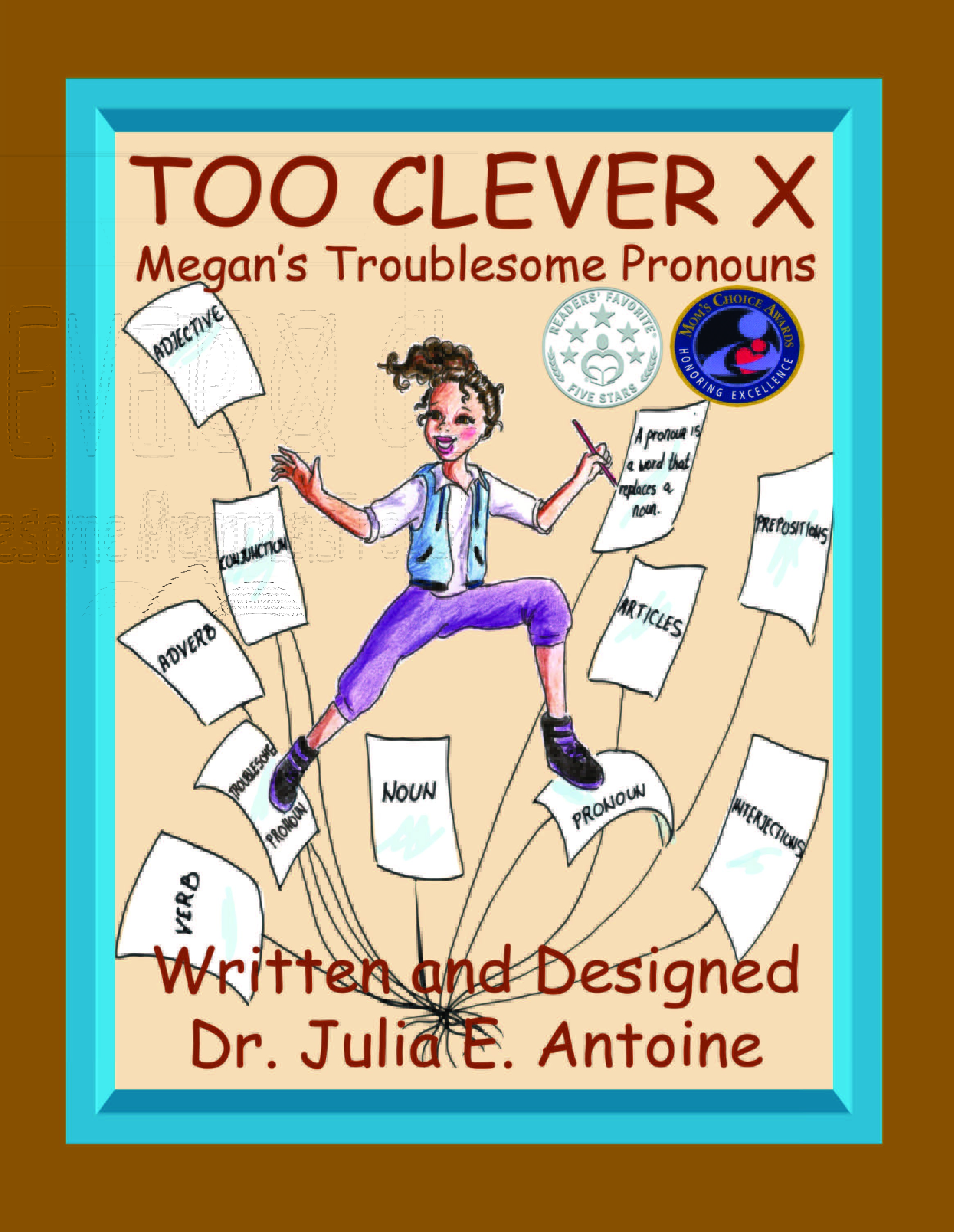 Too Clever X: Megan's Troublesome Pronouns by Julia E. Antoine | Goodreads