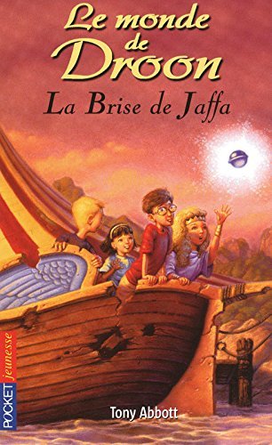 Le monde de Droon - tome 14 La Brise de Jaffa (14) by Tony Abbott ...