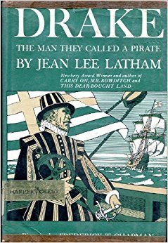 Drake: The Man They Called a Pirate by Jean Lee Latham | Goodreads