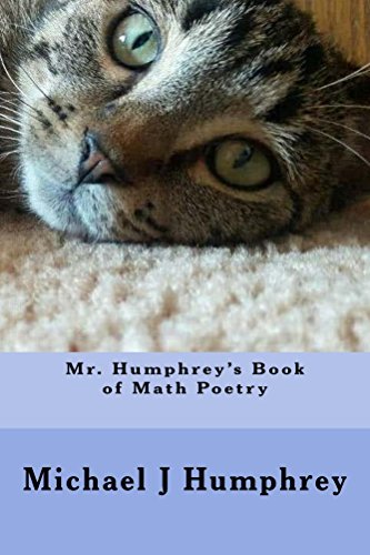 Mr. Humphrey's Book of Math Poetry by Michael J. Humphrey | Goodreads