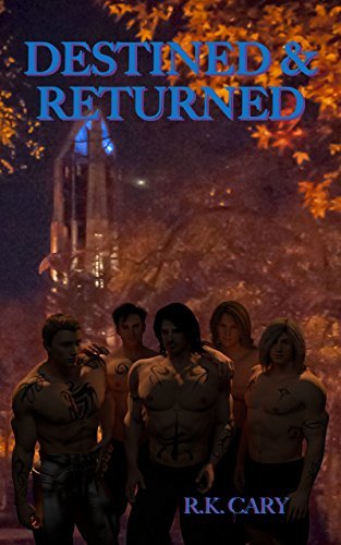 Destined & Returned (Destined and Redeemed, #2) by R.K. Cary | Goodreads