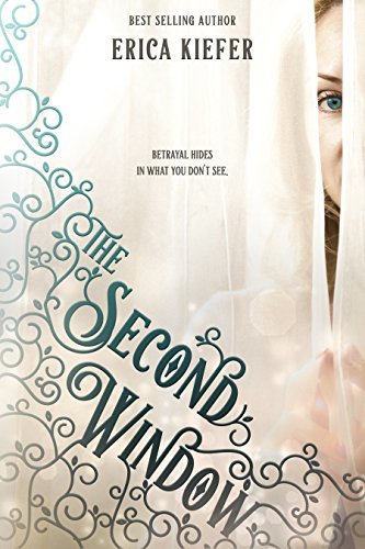 The Second Window (The Window #1) by Erica Kiefer | Goodreads