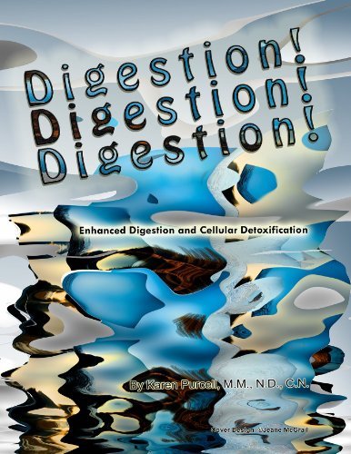 Digestion! Digestion! Digestion! Enhanced Digestion and Cellular ...